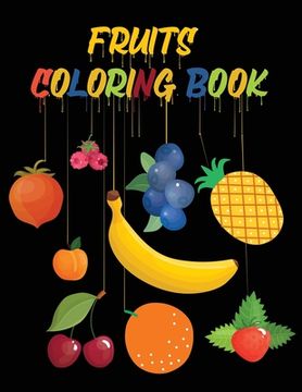 Libro Fruits Coloring Book: 50 Fruits Coloring Pages For Children (en ...