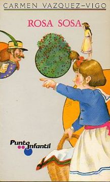 Libro rosa sosa. ilustrs. juan ramón alonso. De carmen. vázquez-vigo ...