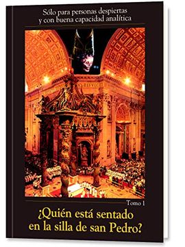 Libro Quien Esta Sentado en la Silla de san Pedro? Tomo 3 De Gabriel ...