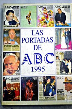 Libro Las portadas de ABC 1995 De Varios Autores - Buscalibre