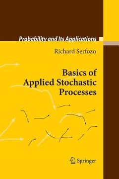Libro Basics of Applied Stochastic Processes (en Inglés) De Serfozo ...