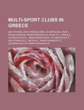 Libro multi-sport clubs in greece: aek athens, aris thessaloniki ...