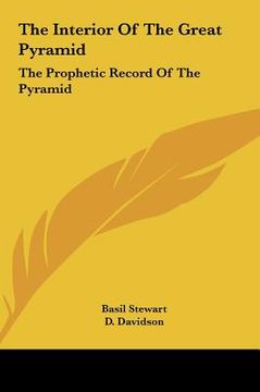 Libro the interior of the great pyramid the interior of the great pyramid: the prophetic record ...