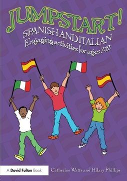 Libro Jumpstart! Spanish and Italian: Engaging activities for ages 7–12 ...