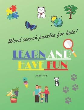 Libro Learn and have fun word search puzzles for kids: word search ...