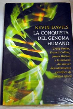 Libro la conquista del genoma humano: craig venter, francis collins, james watson y la historia ...
