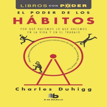 Libro COLEC LP - PODER DE LOS HABITOS, EL De DUHIGG, CHARLES - Buscalibre