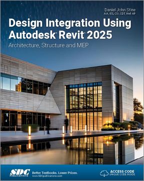 Libro Design Integration Using Autodesk Revit 2025: Architecture, Structure and mep (en Inglés ...