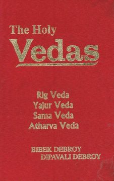 Libro The Holy Vedas De Dipavali Debroy, Bibek Debroy - Buscalibre