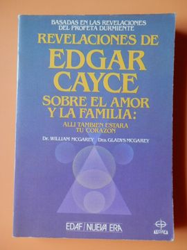 Libro Revelaciones De Edgar Cayce Sobre El Amor Y La Familia: Allí ...