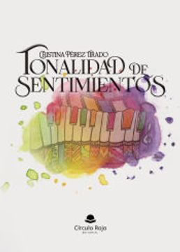 Libro Tonalidad de Sentimientos De Cristina Perez Tirado - Buscalibre