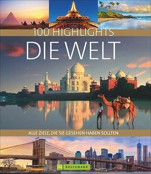 Libro Reiseziele der Welt: Die 100 Ziele, die sie Gesehen Haben Sollten ...
