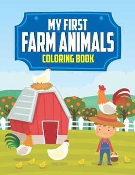 Libro My First Farm Animals Coloring Book: Fun Farm Animal Designs To ...