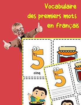 Libro Vocabulaire des Premiers Mots en Français: Fun Flash Cards for ...
