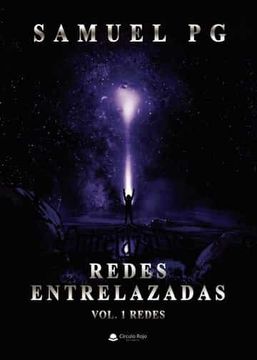 Libro Redes Entrelazadas (Vol. 1: Redes) De Samuel Pg - Buscalibre