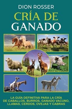 Libro Cría de ganado: La guía definitiva para la cría de caballos ...