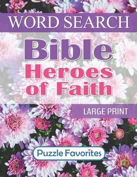 Libro Bible Heroes of Faith Word Search: Large Print - One Puzzle per ...