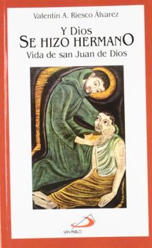 Libro y dios se hizo hermano. san juan de De riesco alvarez - Buscalibre