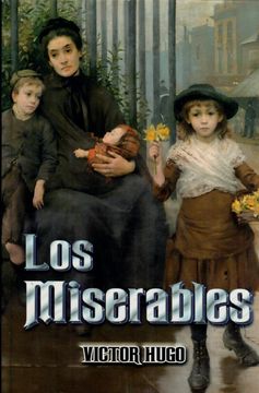 Libro Los miserables De Victor Hugo - Buscalibre