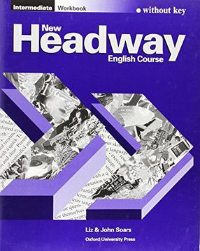 Libro New Headway Intermediate. Workbook Without Key: Workbook (en ...