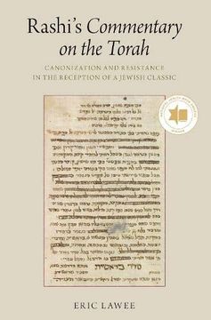 Libro Rashi'S Commentary on the Torah: Canonization and Resistance in ...