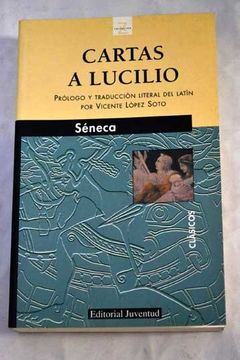 Libro Cartas a Lucilio De Lucio Anneo Séneca - Buscalibre Chile