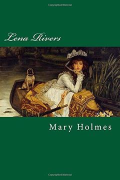 Libro Lena Rivers De Mary Jane Holmes - Buscalibre