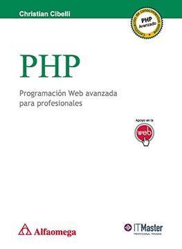 Libro Php: Programacion web Avanzada Para Profesionales. Cibelli ...