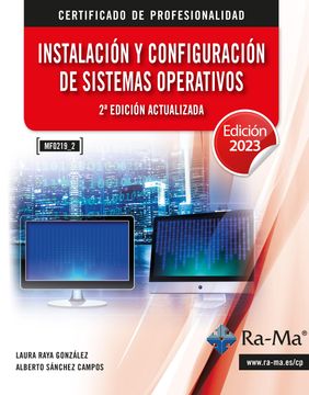 Libro MF0219_2 Instalación y configuración de sistemas operativos 2ª edición actualizada De ...