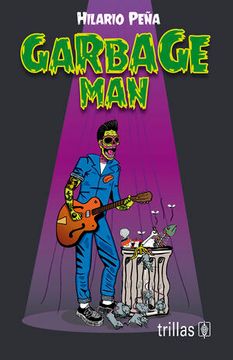 Libro GARBAGE MAN De PEÑA, HILARIO - Buscalibre México