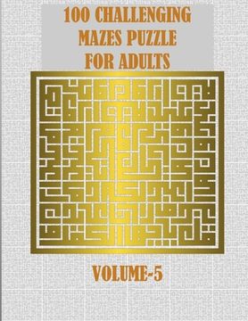 Libro 100 Challenging Mazes Puzzle For Adults: A creative and hard maze ...