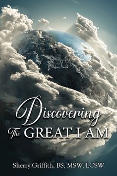 Libro Discovering The GREAT I AM: One Woman's Journey to Find God (en ...
