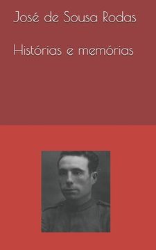 Libro José de Sousa Rodas, Histórias e Memórias (en Portugués) De Rodas ...