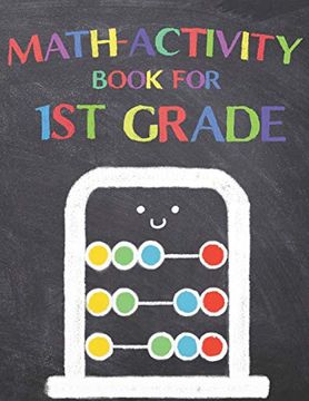 Libro Math Activity Book for 1st Grade: Fun First Grade Learning, Math ...