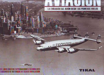 Libro Historia De La Aviación. La Evolución Del Avión Desde Los ...