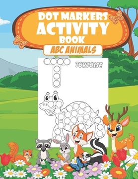 Libro Dot Markers Activity Book ABC Animals.: Easy Guided Big Dots ...