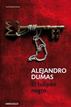 Libro El Tulipán Negro (Contemporanea) De Alexandre Dumas - Buscalibre