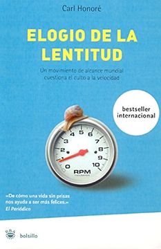 Libro Elogio de la Lentitud-Bolsillo: Un Movimiento Mundial Desafía el ...