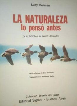 Libro La Naturaleza lo Pensó antes De berman lucy - Buscalibre