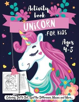 Libro Unicorn Activity Book for Kids Ages 4-8: Creative and Fun ...