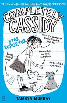 Libro Completely Cassidy Star Reporter (en Inglés) De Tamsyn Murray ...