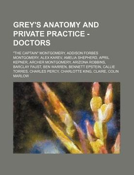 Libro grey's anatomy and private practice - doctors: "the captain ...