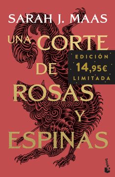 Libro Una Corte de Rosas y Espinas: Edición Limitada a Precio Especial De Sarah J. Maas - Buscalibre