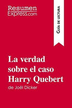 Libro La Verdad Sobre el Caso Harry Quebert de Joël Dicker De Luigia ...