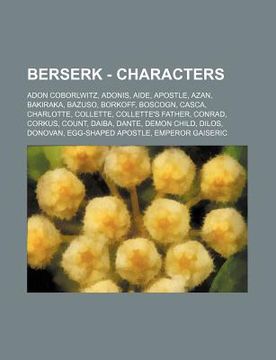 Libro berserk - characters: adon coborlwitz, adonis, aide, apostle ...