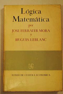 Libro Lógica Matemática De José Ferrater Mora - Buscalibre