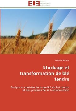 Libro Stockage Et Transformation de Ble Tendre De Naoufal Tahani - Buscalibre