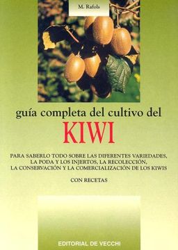 Libro guía completa del cultivo del kiwi De - Buscalibre