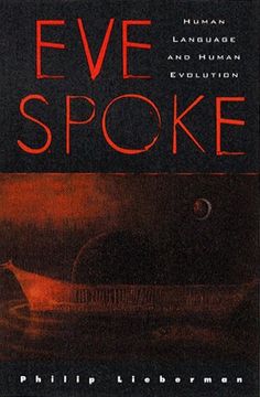 Libro Eve Spoke: Human Language and Human Evolution De Philip Lieberman ...