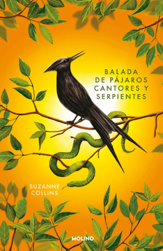 Libro LOS JUEGOS DEL HAMBRE 4. BALADA DE PAJAROS CANTORES Y SERPIENTES ...